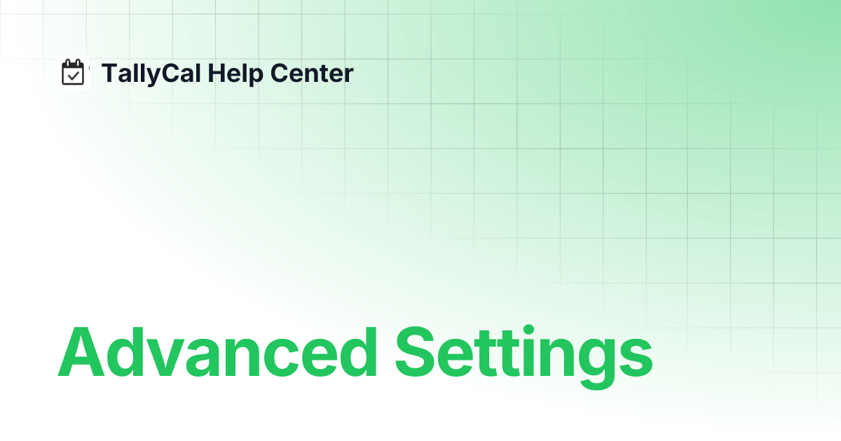 Advanced Settings | TallyCal Help Center